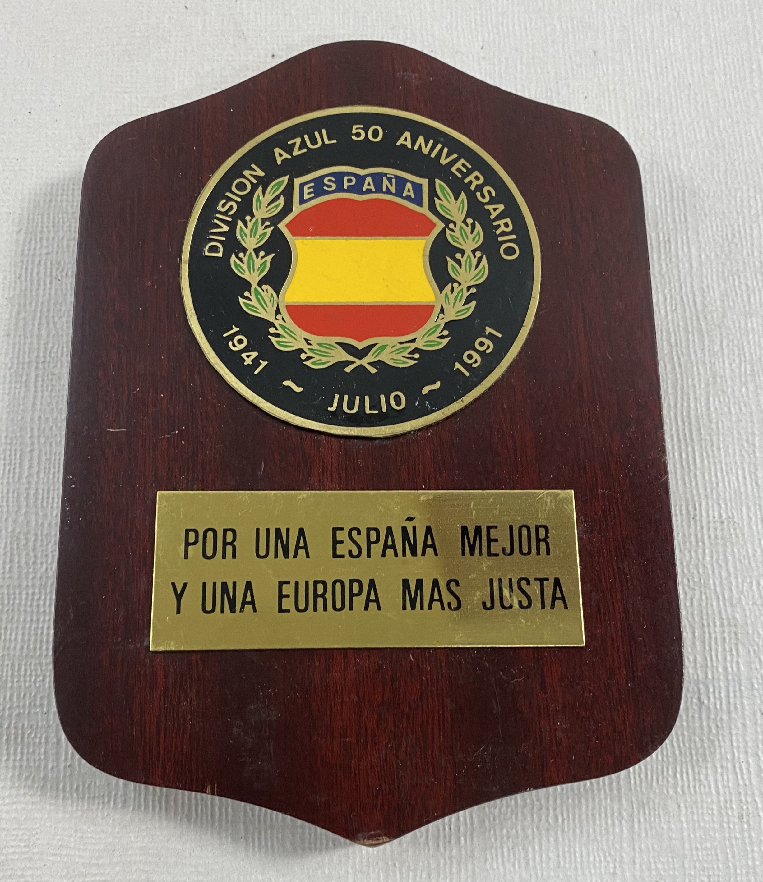 DIVISIÓN AZUL 50 ANIVERSARIO 1941 JULIO 1991 POR UNA ESPAÑA MEJOR Y UNA ...