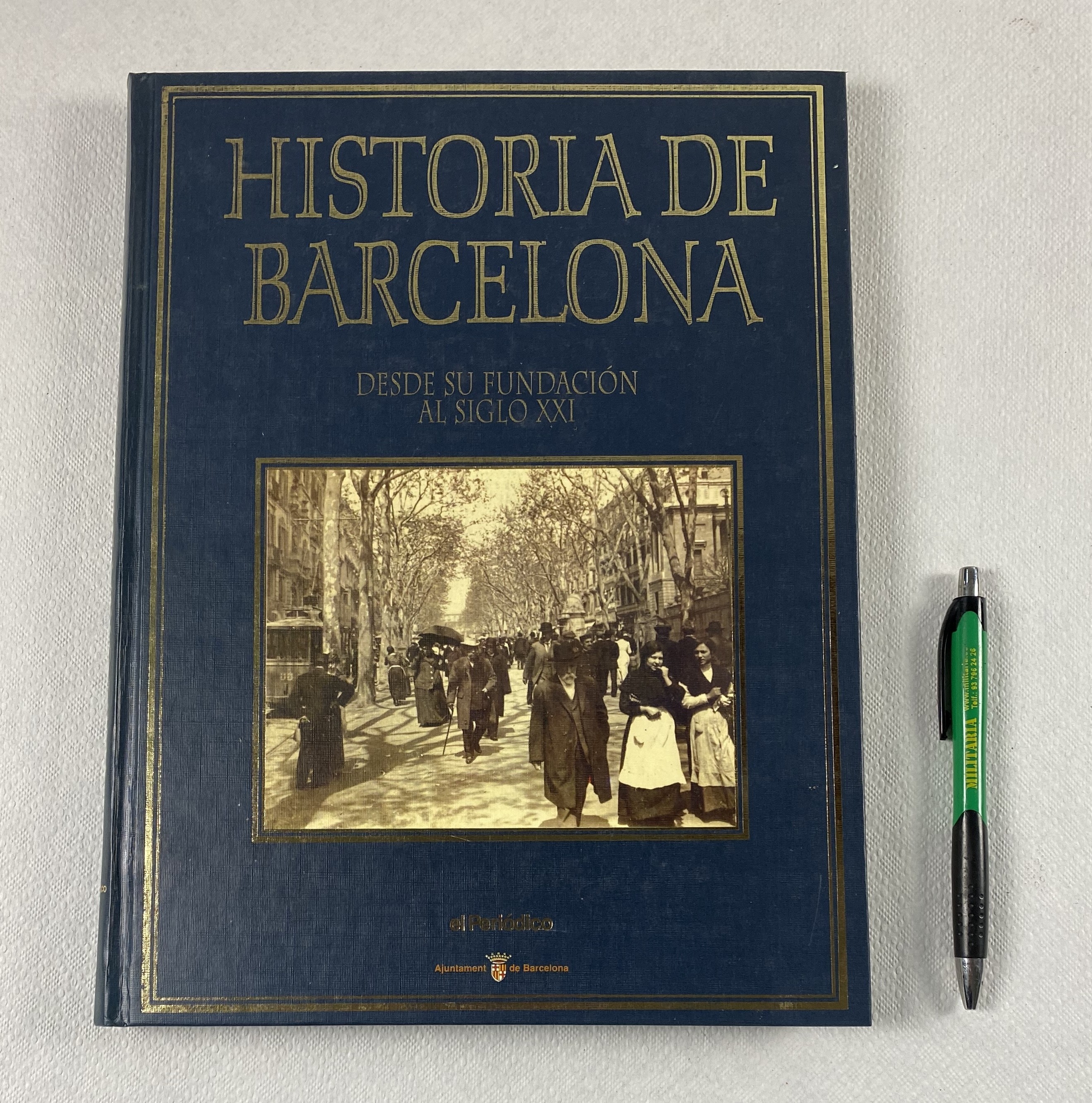 HISTORIA DE BARCELONA DESDE SU FUNDACIÓN HASTA EL SIGLO XXI