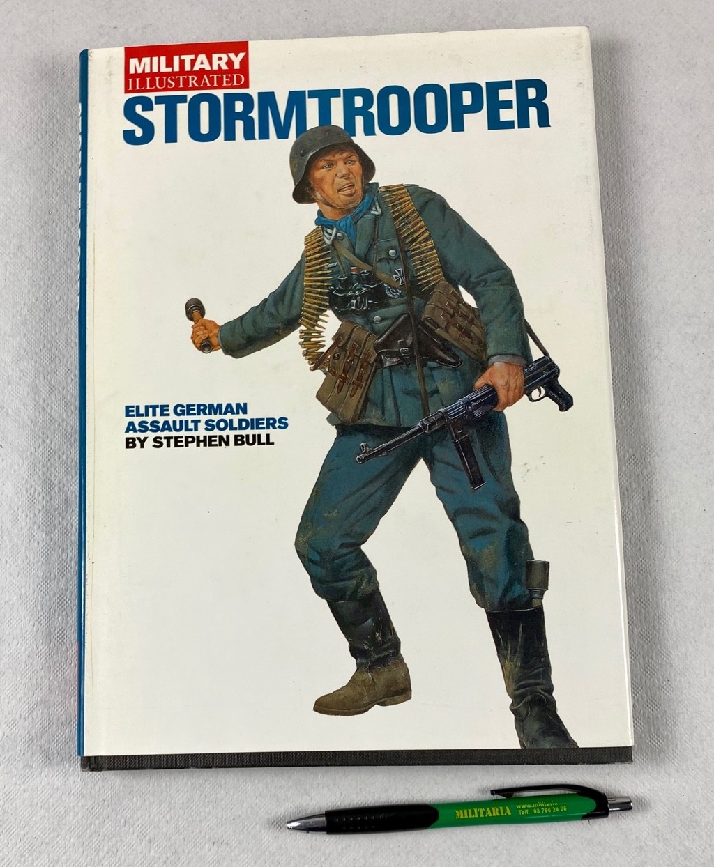 STORMTROOPER ELITE GERMAN ASSAULT SOLDIERS BY STEPHAN BULL