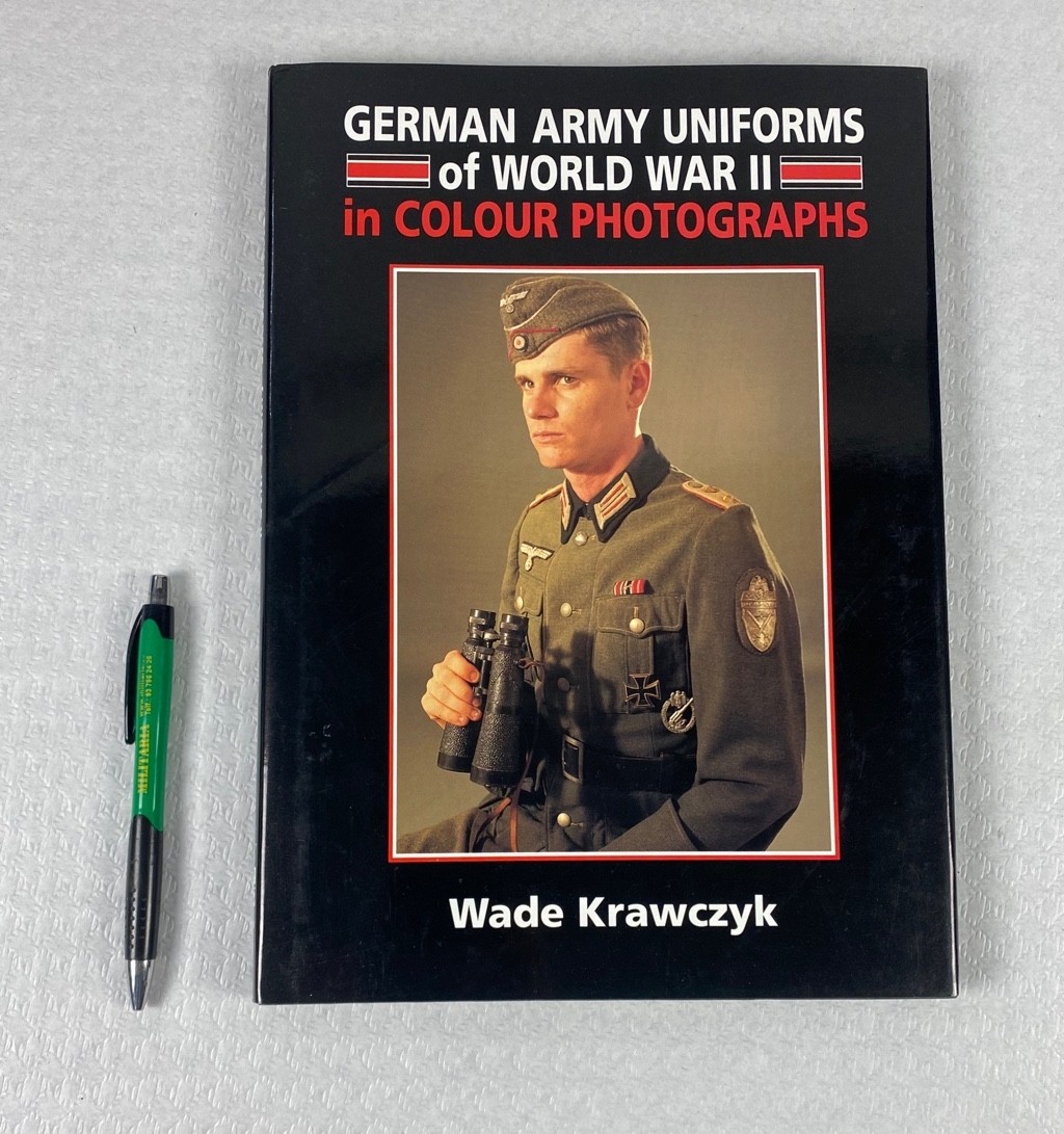 GERMAN ARMY UNIFORMS OF WORLD WAR II IN COLOUR PHOTOGRAPHS de Wade ...